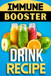Top 6 Immune Booster Drink That Boosts your Immunity